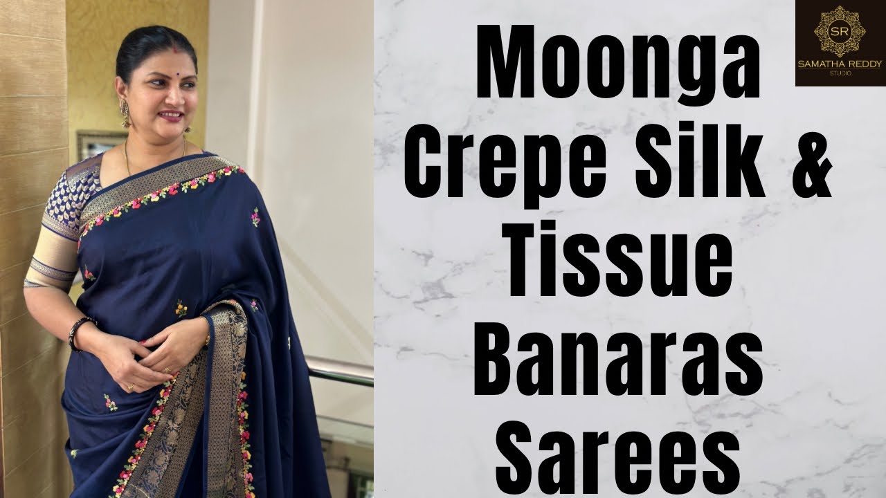 Moonga Crepe Silk & Tissue Banaras Sarees | SamathaReddyStudio - YouTube