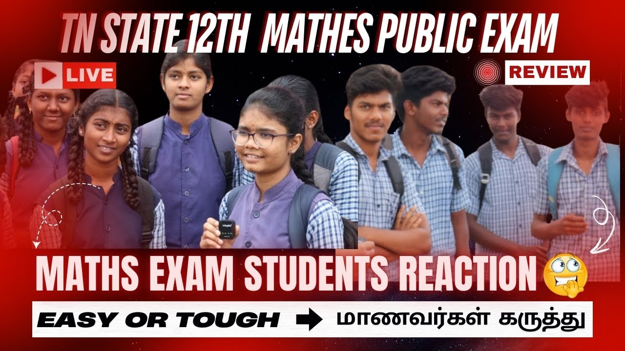 🔴Live 12th Maths Exam Students Reaction | Tough or Easy | TN 12th Maths Exam Review today - YouTube
