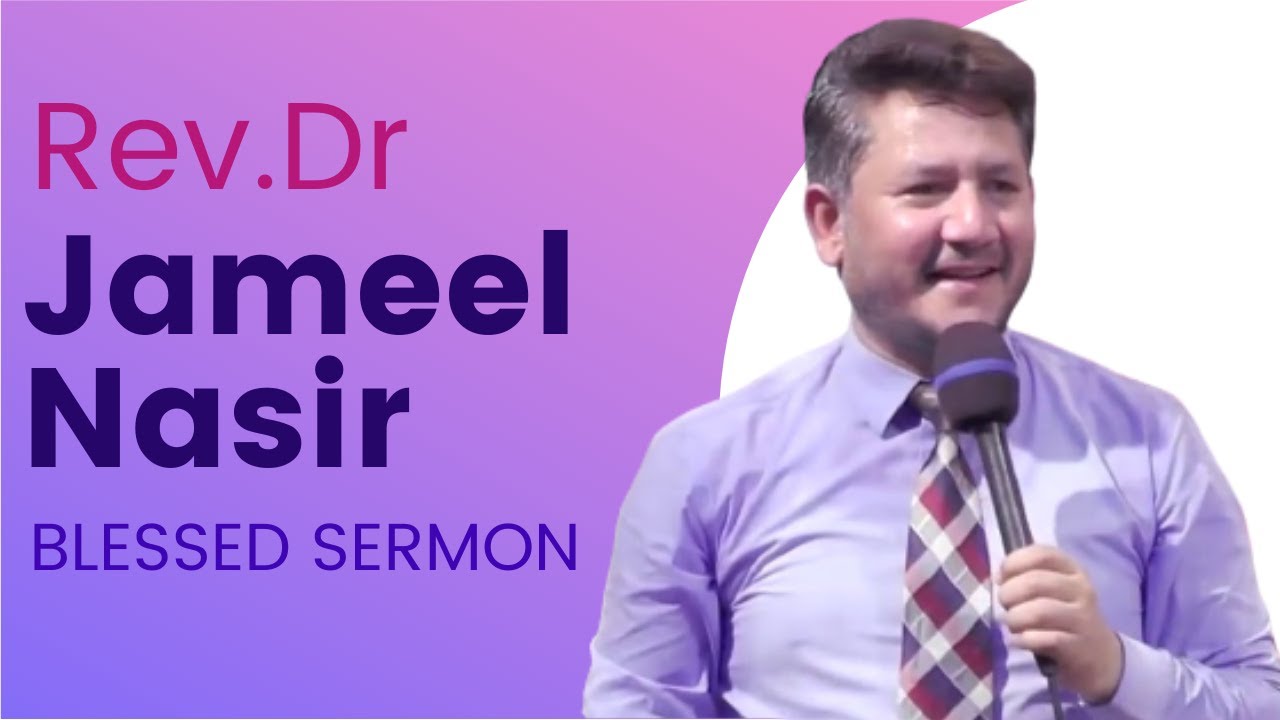 Dr Jamil Nasir || The Man of God Preaching the Gospel at Shaikhupura ...