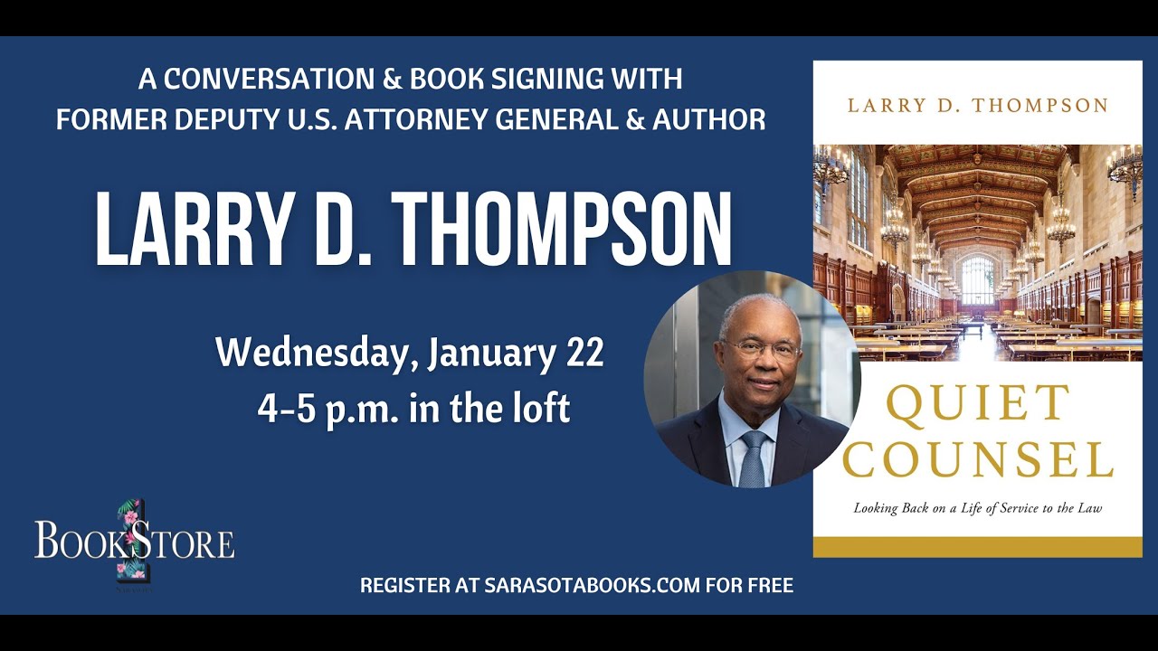 Former Deputy U.S. Attorney General Attorney Larry D. Thompson (1.22. ...