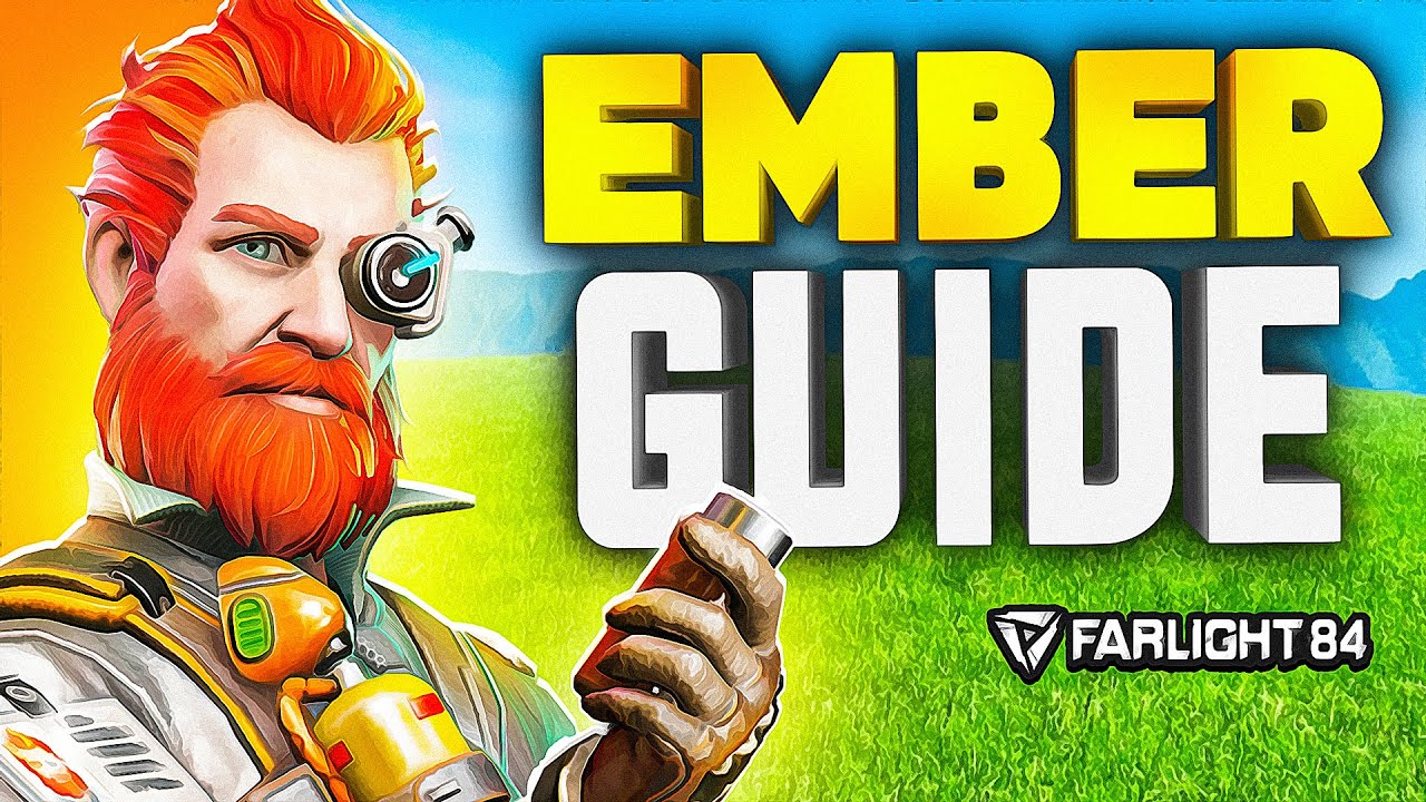 WHY EMBER IS THE MOST USED HERO | FARLIGHT 84 GUIDE - YouTube