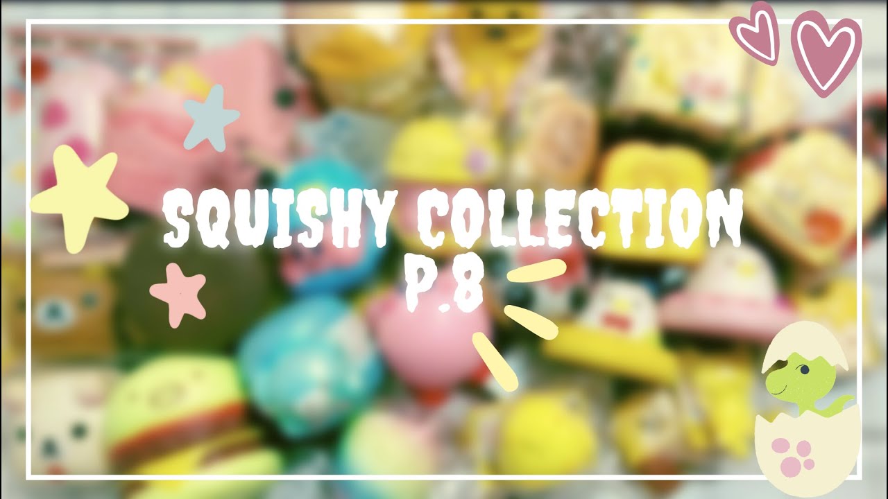 (Phần cuối) Squishy collection siêu khủng phải chia tới 8 phần ...