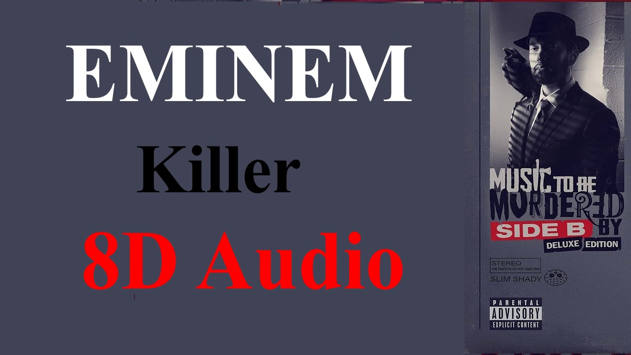 EMINEM - Killer (8D Audio) | MTBMB Deluxe Edition Songs 8D |B side ...