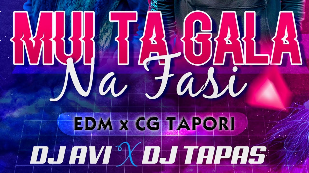 Mui Ta Gali Na Fasi(Edm X Cg Tapori)Dj Tapas Dkl X DJ Avi - YouTube