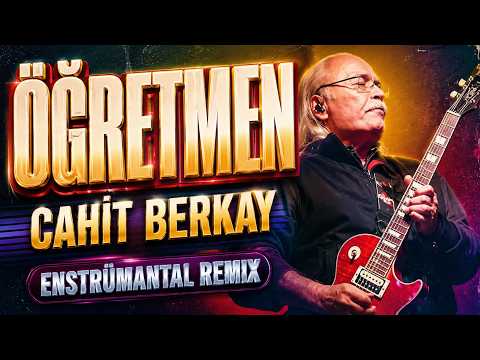Cahit Berkay - Öğretmen (Çile) (Enstrümantal Remix)