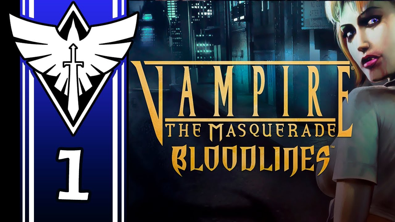 Jugando a Vampire the Masquerade: Bloodlines [1] - Todo lo que un buen ...