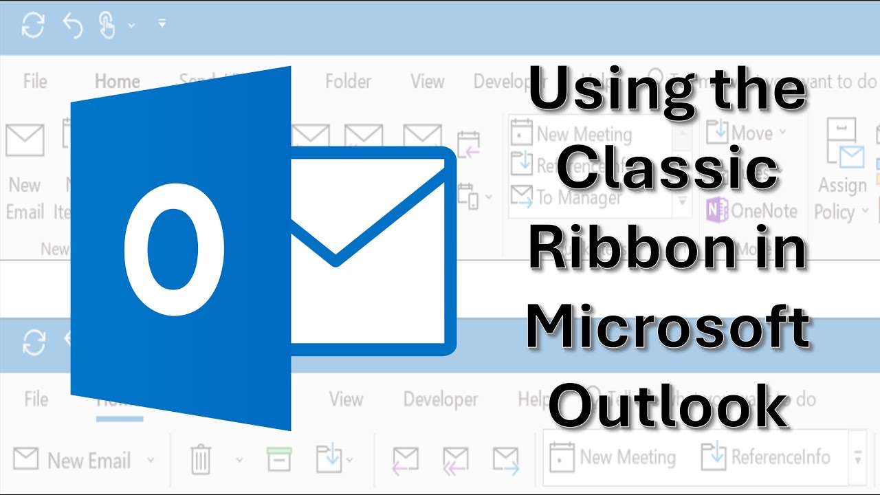 Using the Classic Ribbon in Microsoft Outlook - YouTube