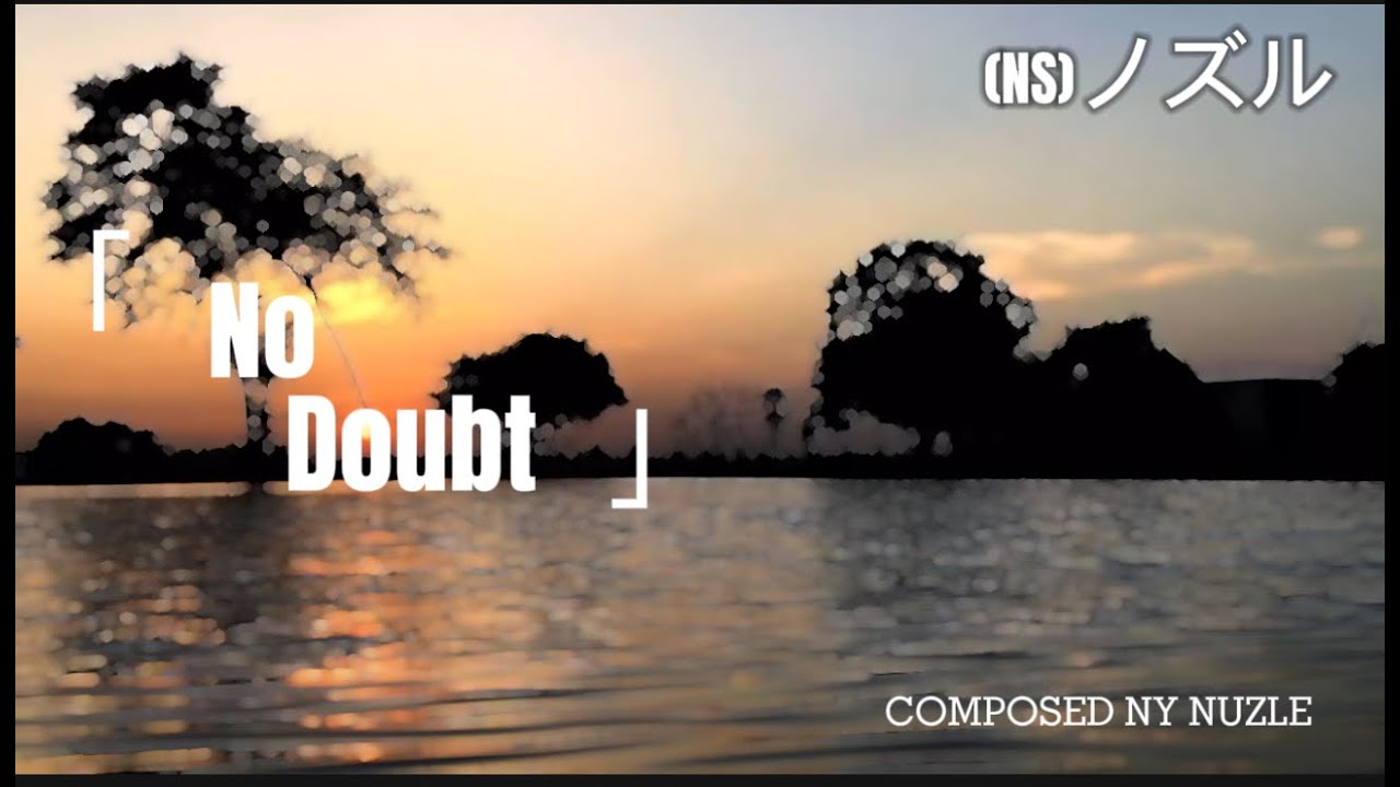 No Doubt | Composed by Nuzle - YouTube