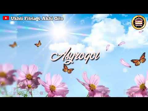 Sholawat Asyroqot || Sholawat Bikin Hati Tenang