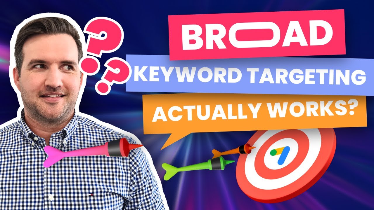 Broad Keywords + Maximize Conversions & Target CPA on Google Ads - YouTube