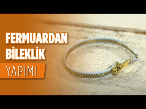 Fermuardan Bileklik Yapımı