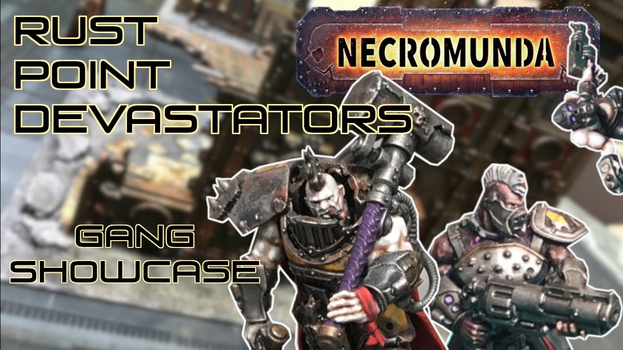 Necromunda Gang Showcase: Rust Point Devastators of House Goliath - YouTube