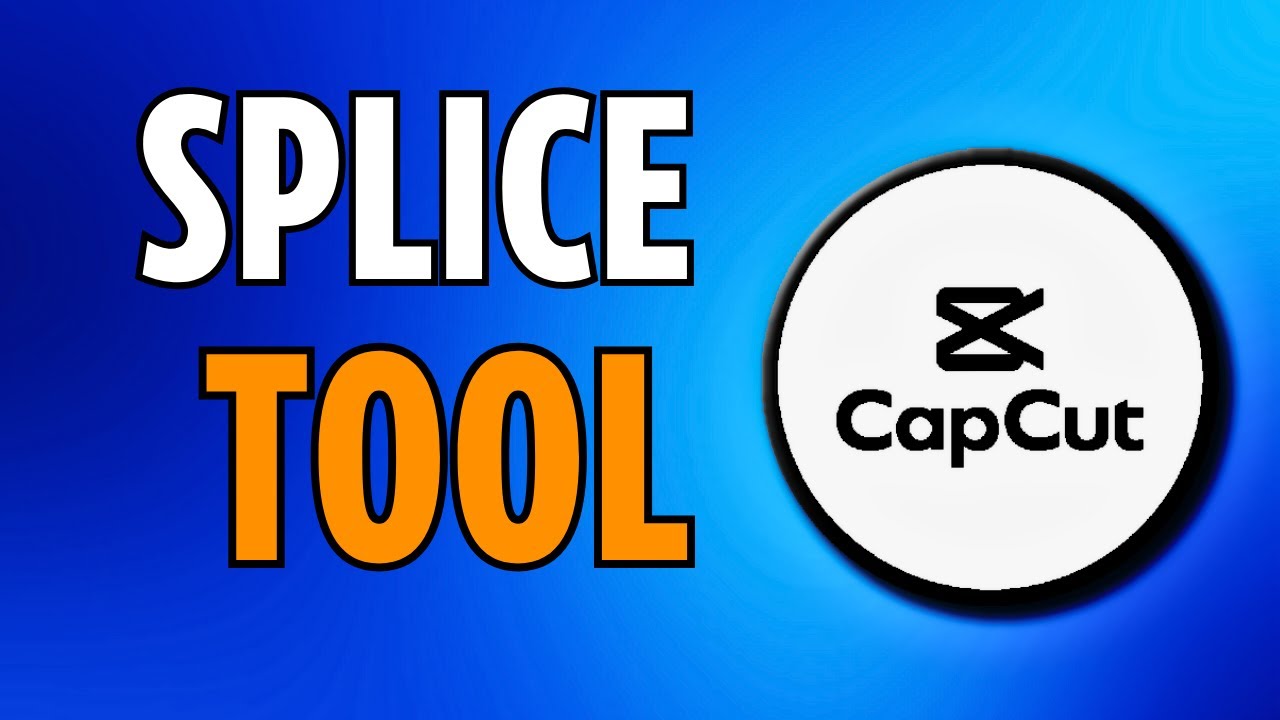 CapCut : How to Find and Use Splice Tool on Capcut PC (2025) - YouTube