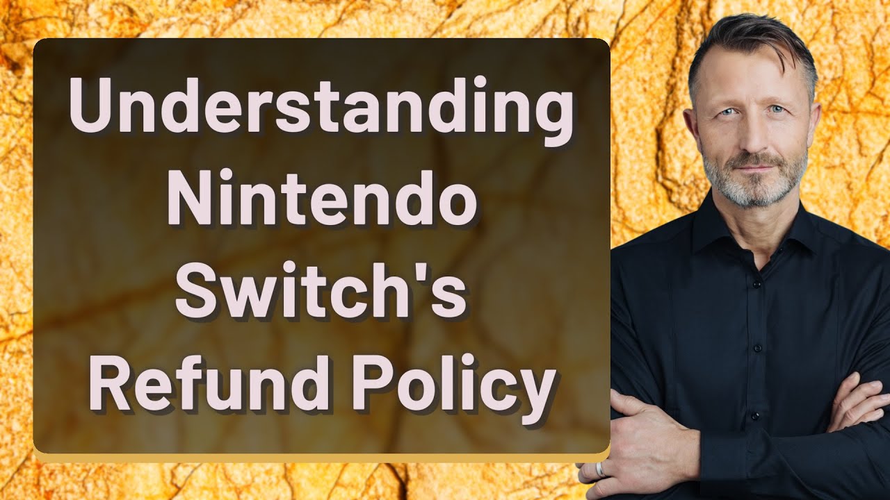 Understanding Nintendo Switch's Refund Policy - YouTube