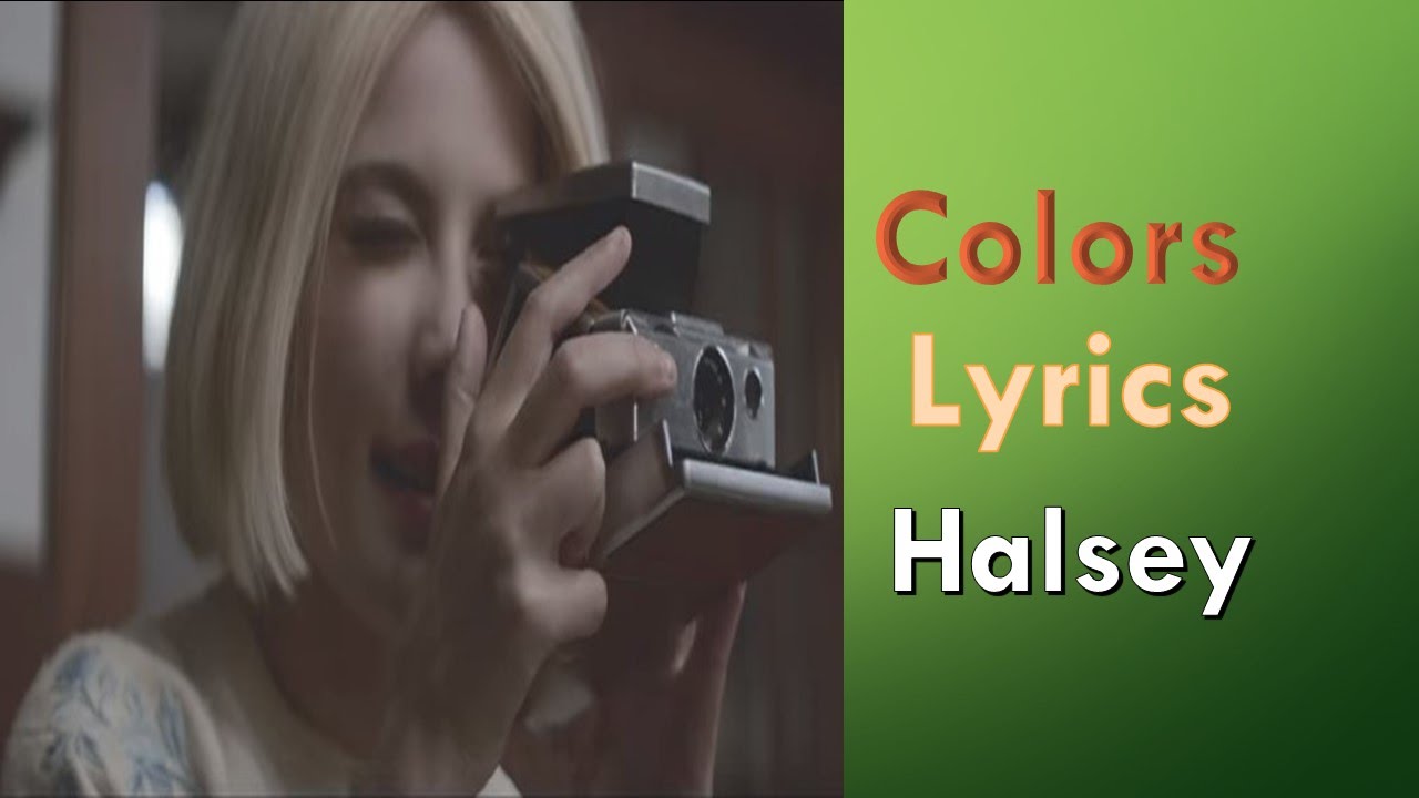 Halsey -Colors Lyrics |KmLyrics222 - YouTube