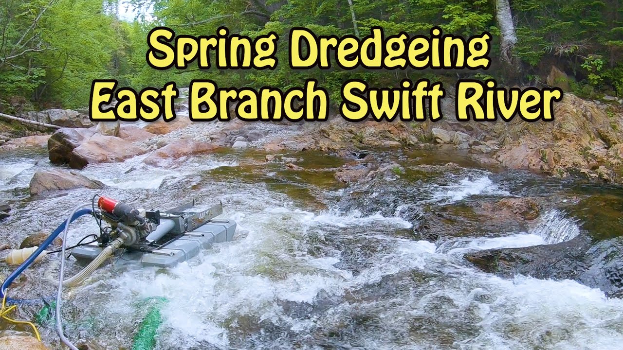 Dredging East Branch Swift River On Opening Day! - YouTube