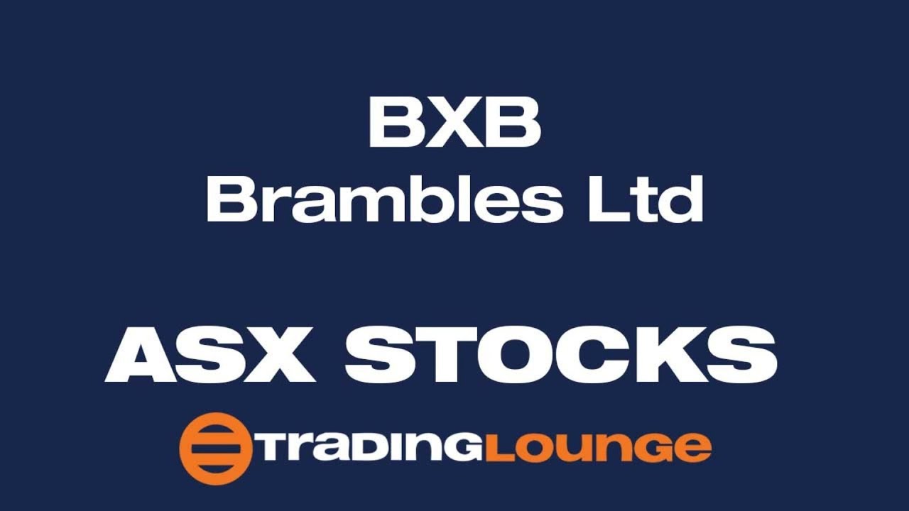 Unlocking ASX Trading Success: BRAMBLES LIMITED - BXB Stock Analysis ...