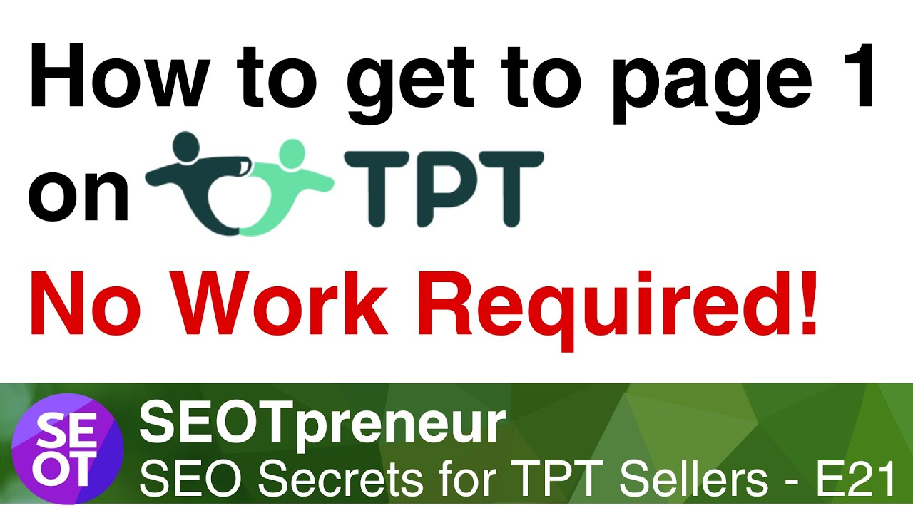 GET TO THE TOP OF TPT SEARCH - NO WORK! TPT SEO Secret E21 - YouTube