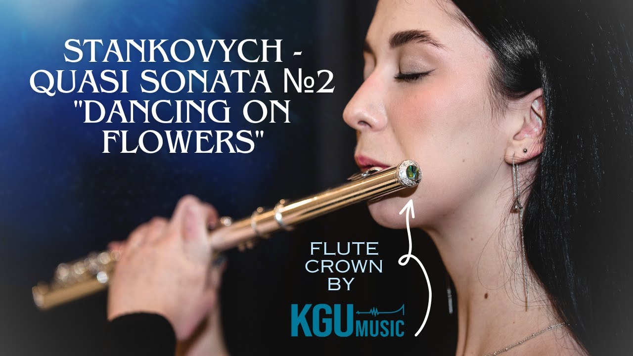 Stankovych's Quasi Sonata №2 - Flute Performance with KGUmusic's Crown for Flute #flute # ...