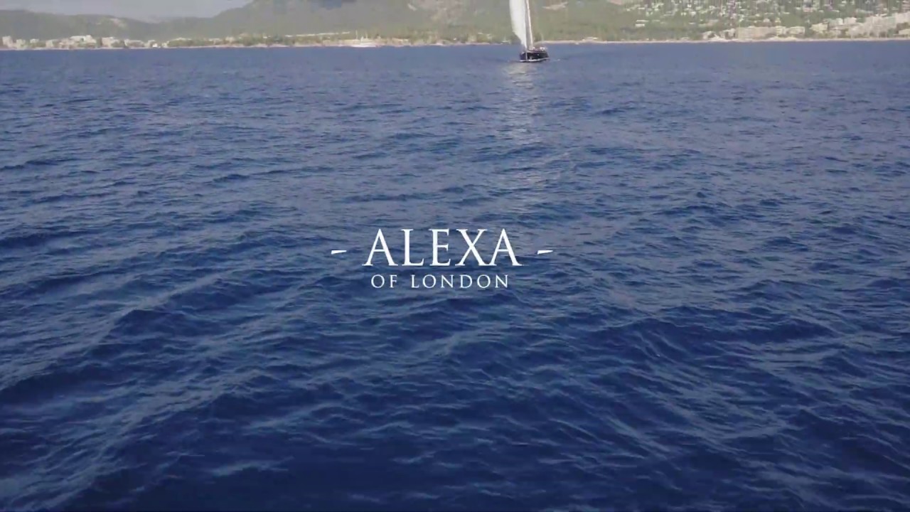 Sailing Yacht - ALEXA OF LONDON - For Charter - YouTube