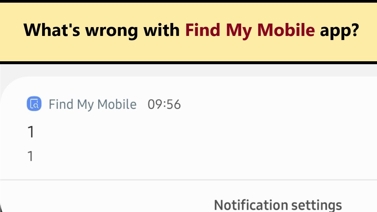 Find My Mobile app notification "1" on Samsung - why did you get this ...