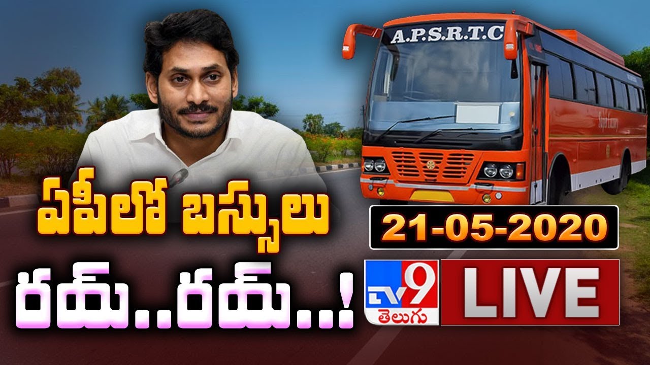 APSRTC Services Resume LIVE 21-05-2020 || Lockdown 4 Guidelines - TV9 Exclusive - YouTube