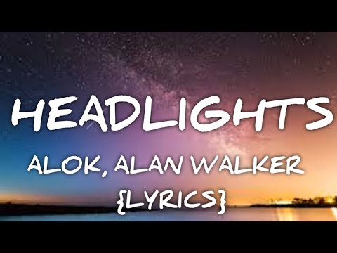 Alok, Alan Walker - Headlights (Lyrics) _ ft KIDDO - YouTube