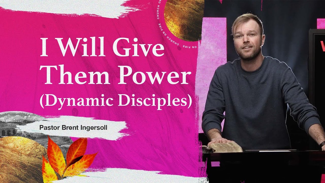 I Will Give Them My Power (Dynamic Disciples) - Revelation Part 2 (Week 14) | Pastor Brent ...