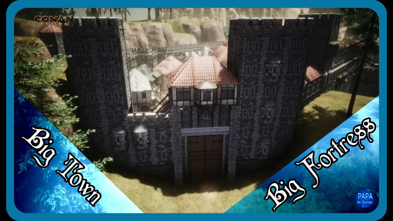 BIG Town BIG Fortress - Conan Exiles - YouTube