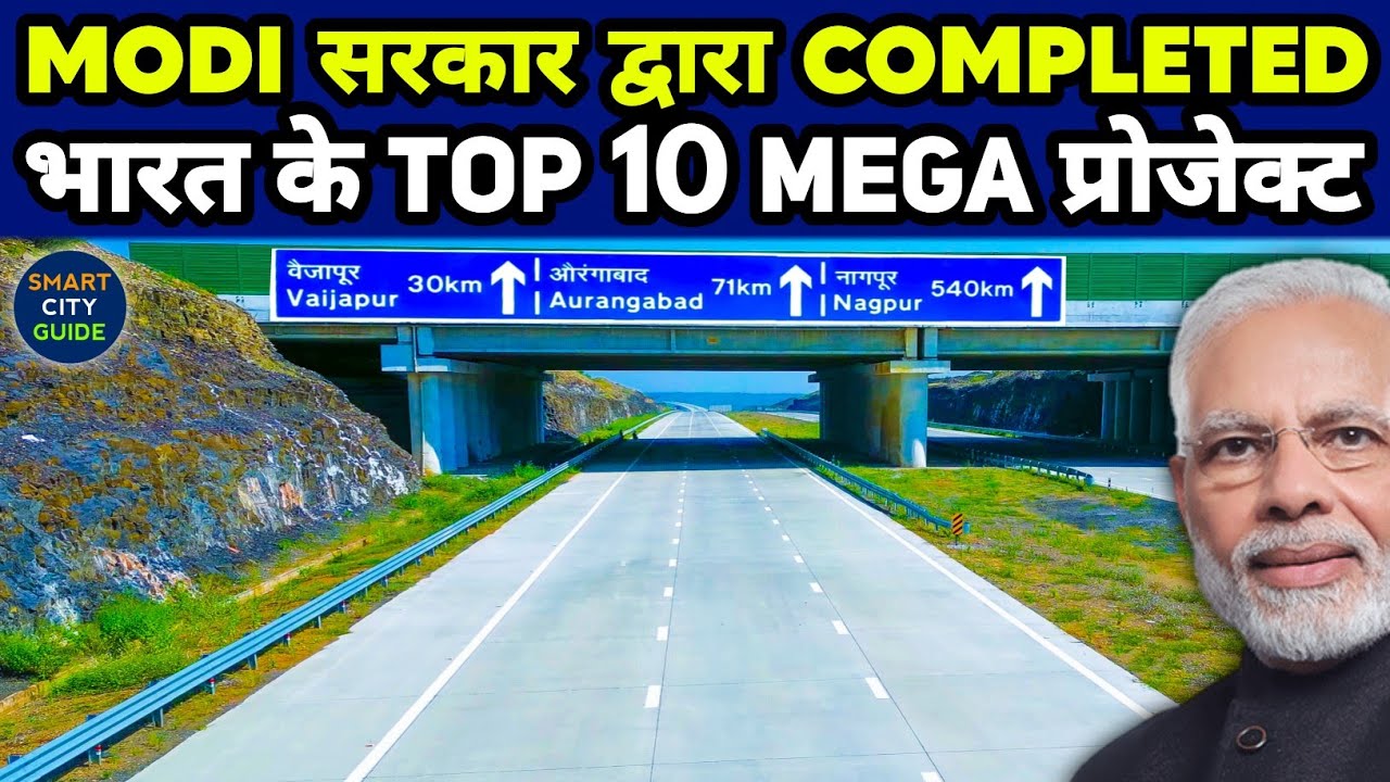 India's TOP 10 Completed MEGA PROJECTS by "MODI Government" 🇮🇳 | Ep-03 ...