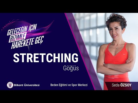STRETCHING / Göğüs Esnetme / Seda ÖZSOY