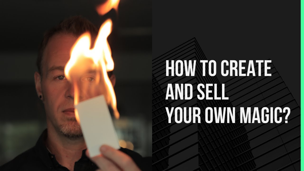 How To Create And Sell Your Own Magic - YouTube
