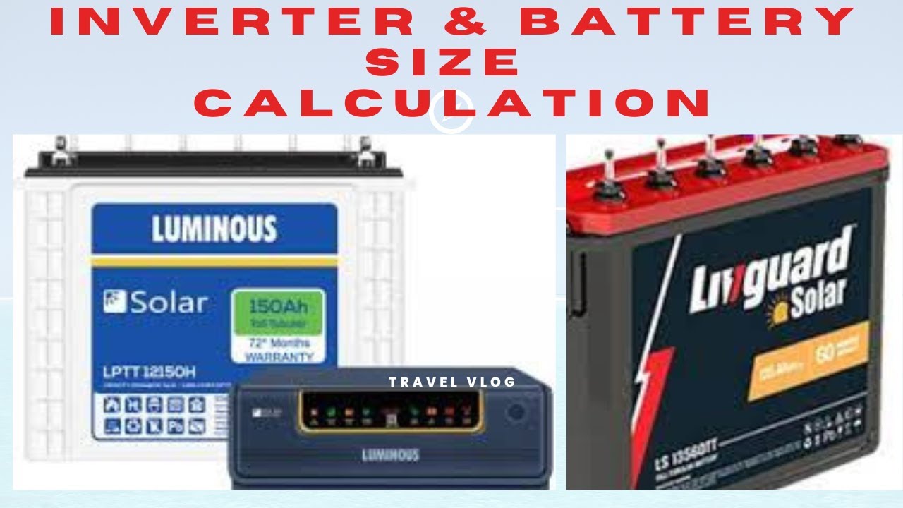 How to select Inverter and battery for home load/size calculation of ...