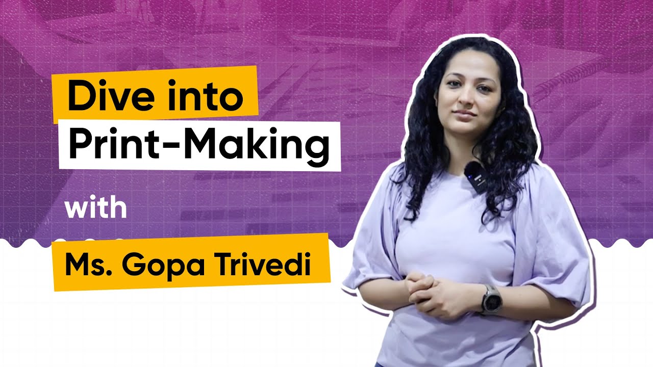 Dive into Print-Making with Ms. Gopa Trivedi, Adjunct Faculty at JGU ...