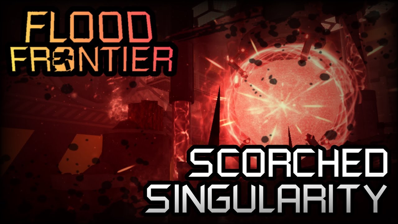 SCORCHED SINGULARITY | Axmatt_DEV // FLOOD FRONTIER SOUNDTRACK - YouTube