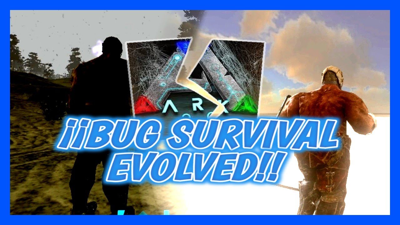 BUG SURVIVAL EVOLVED // ARK MOBILE - YouTube