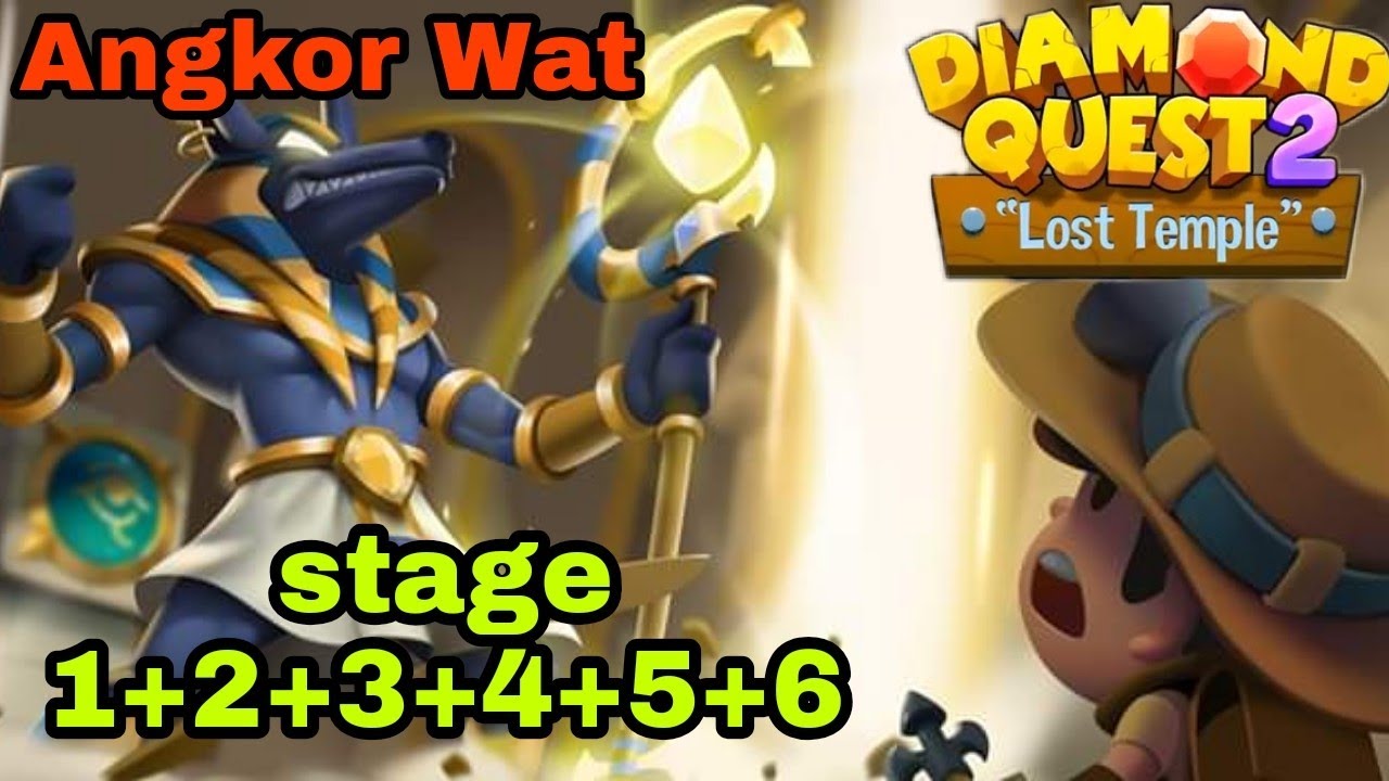Diamond quest 2 Angkor Wat 1 stage 1 + 2 + 4 + 5 + 6 || channel game ...