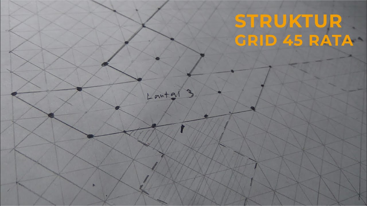 Tugas Teknologi Struktur, Struktur Bangunan Grid 45, Prodi Arsitektur ...