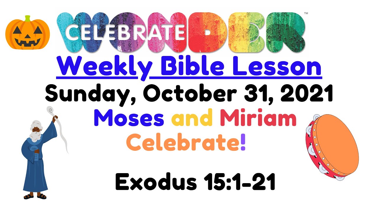 Celebrate Wonder Bible Lesson: October 31, 2021 - YouTube