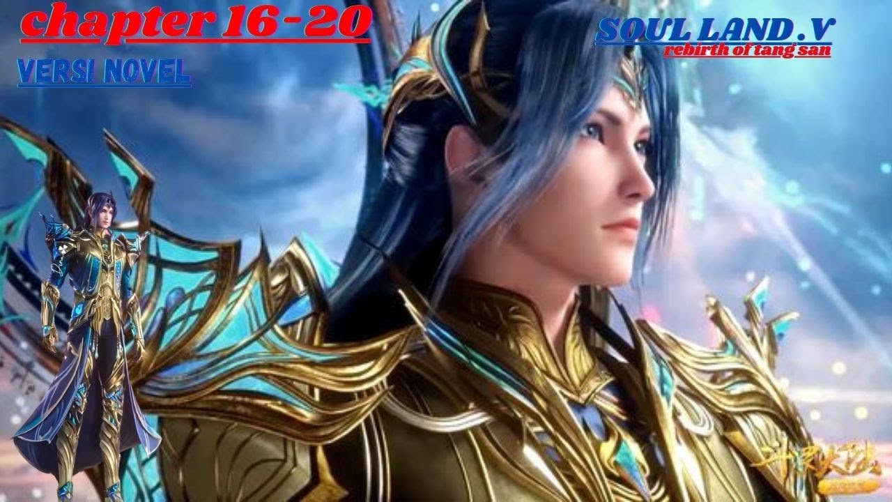 tanda tanda terobosan suwantian gong tang san chapter 16-20 soul land 5 ...