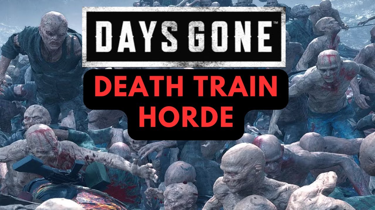 Days Gone | Death Train Horde On Survival 2 - YouTube