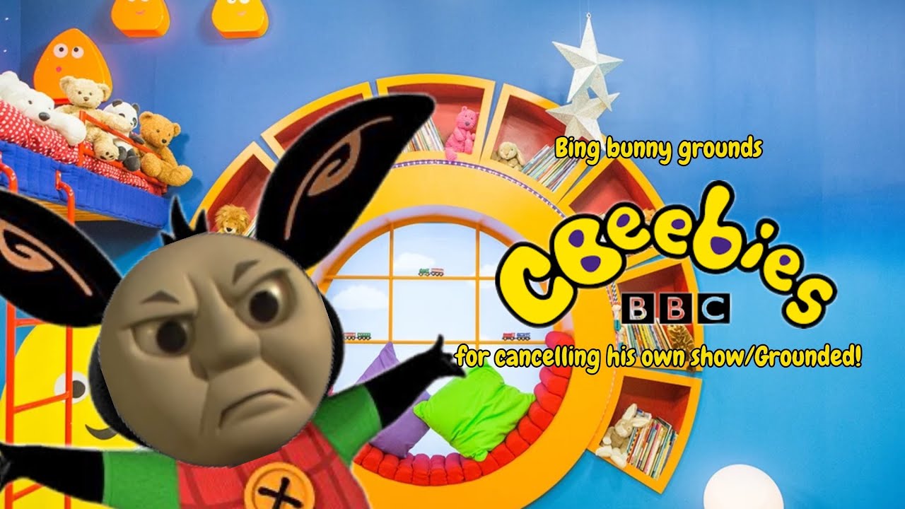 Bing bunny grounds CBeebies for cancelling his own show /Grounded ...