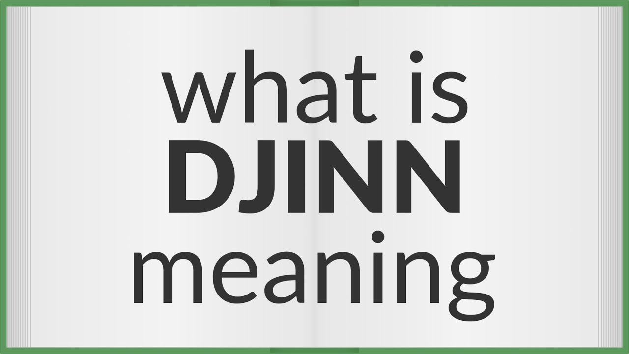 Djinn | meaning of Djinn - YouTube