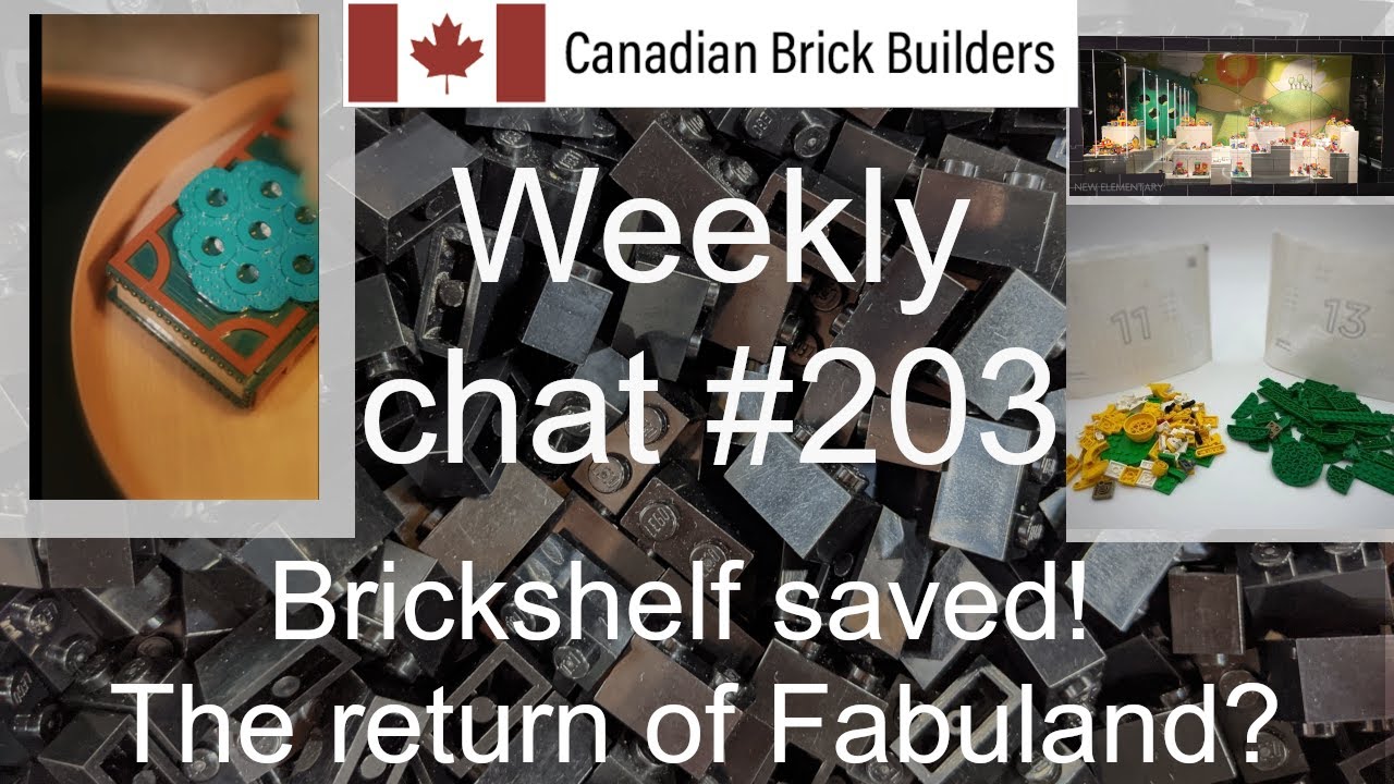 Canadian Brick Builders Weekly chat # 203 - Brickshelf is saved and ...
