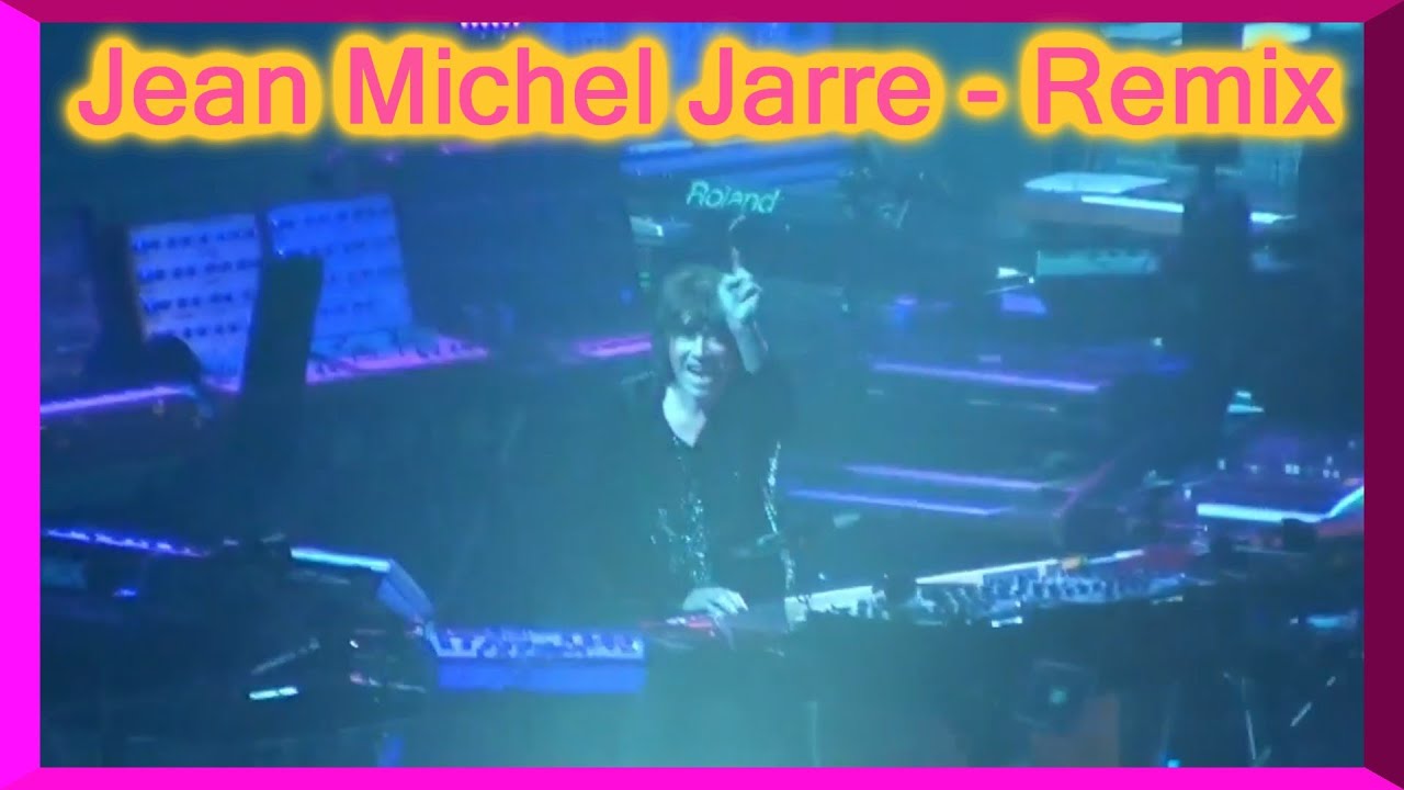 Jean Michel Jarre-Remix - YouTube