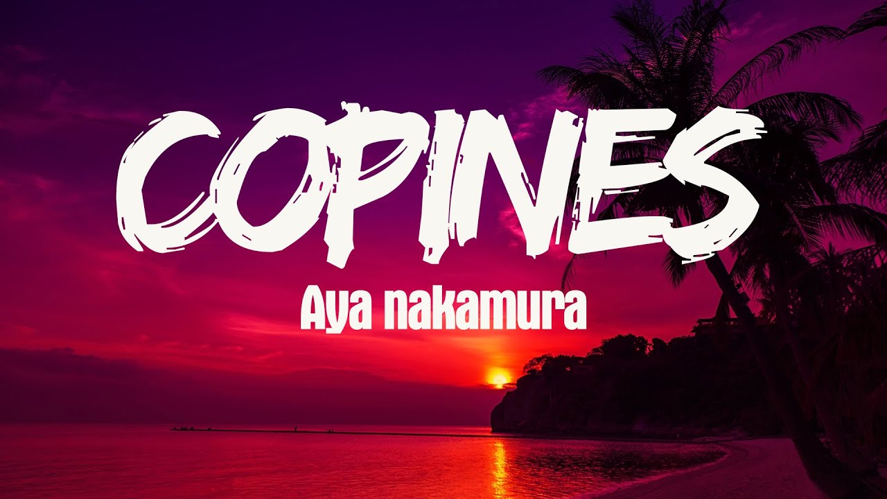 Aya nakamura - Copines ( Lyrics ) - YouTube Music