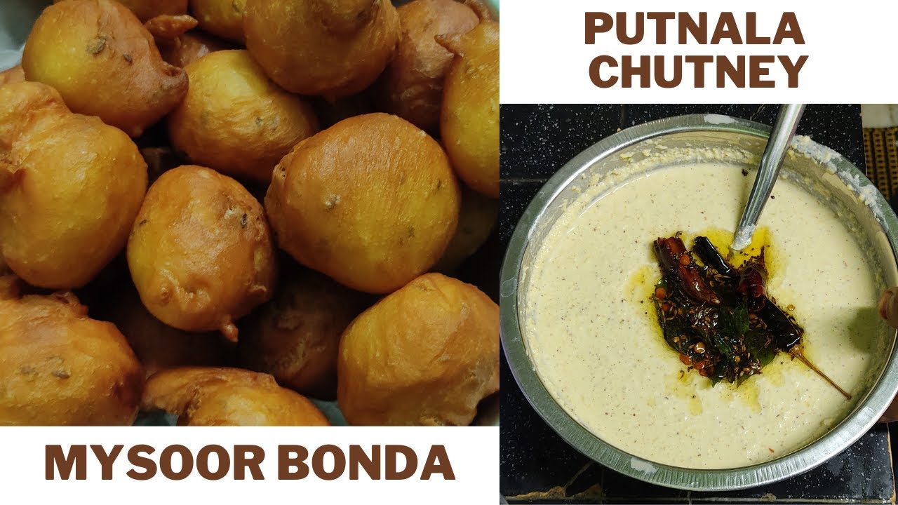 Hotel Style Mysoor Bonda and Putnalu Chetney Recipe | మైసూర్ బోండా ...