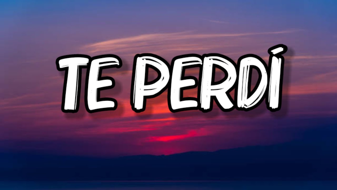 Andy Rivera, Beéle - Te Perdí (Letra_Lyrics) - YouTube