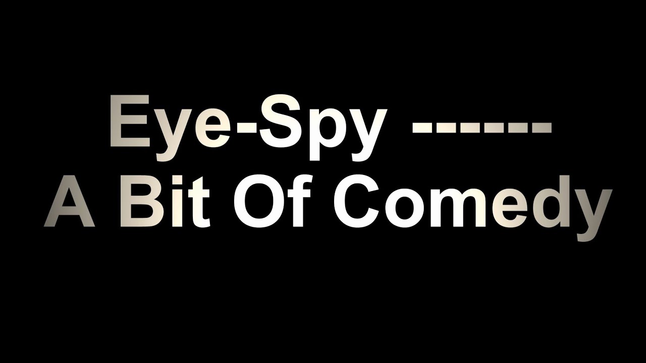 Eye-Spy Comedy provided by the Bin Men and Lollypop man on Nextbase ...