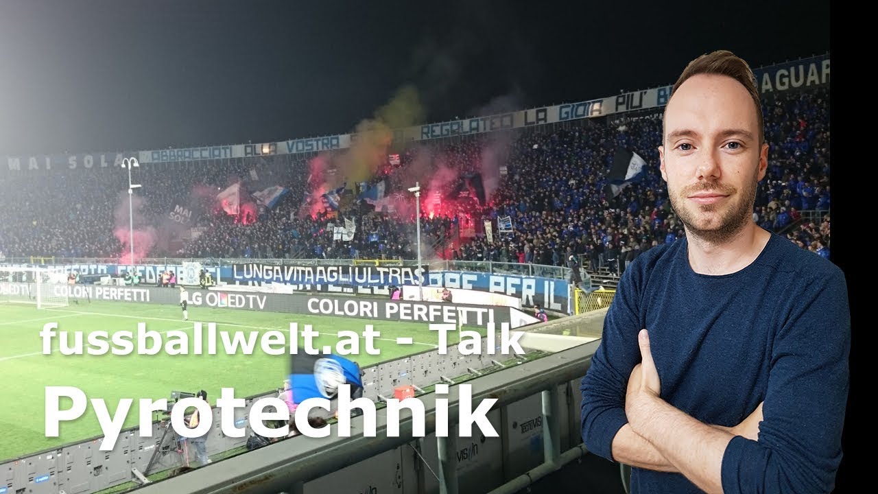 fussballwelt.at-Talk: Pyrotechnik | mit Matthias & Philipp - YouTube